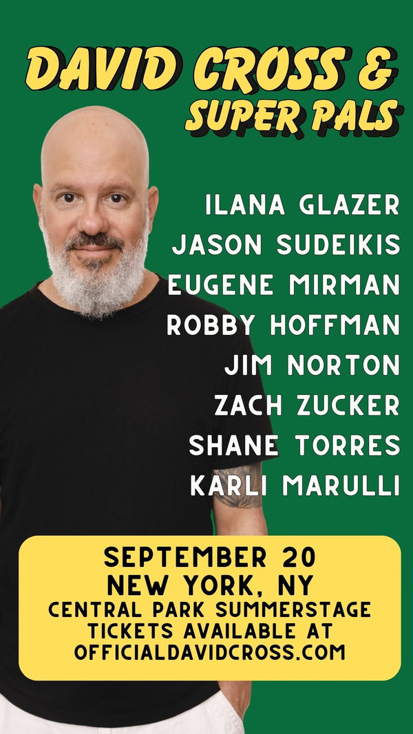 DAVID CROSS AND HIS SUPER PALS - September 20, 2024 in New York City! - Official David Cross ...